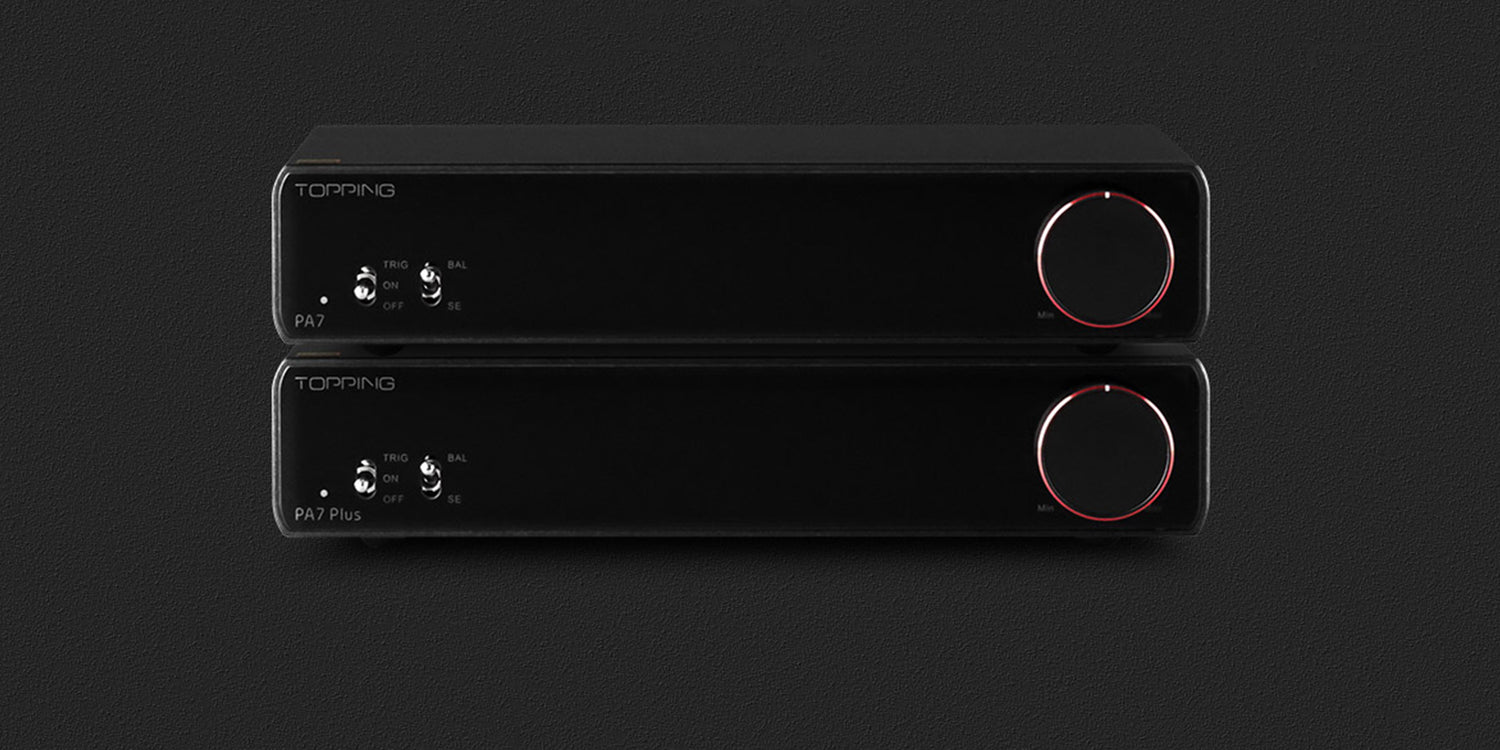 TOPPING PA7/PA7 Plus Power Amplifier are obtainable!